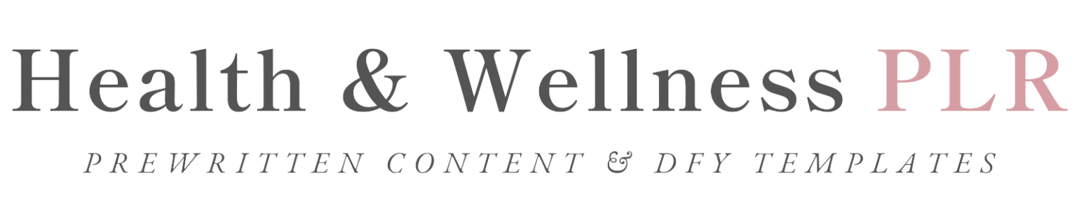 Health and Wellness PLR – High-quality health, wellness, diet, and ...